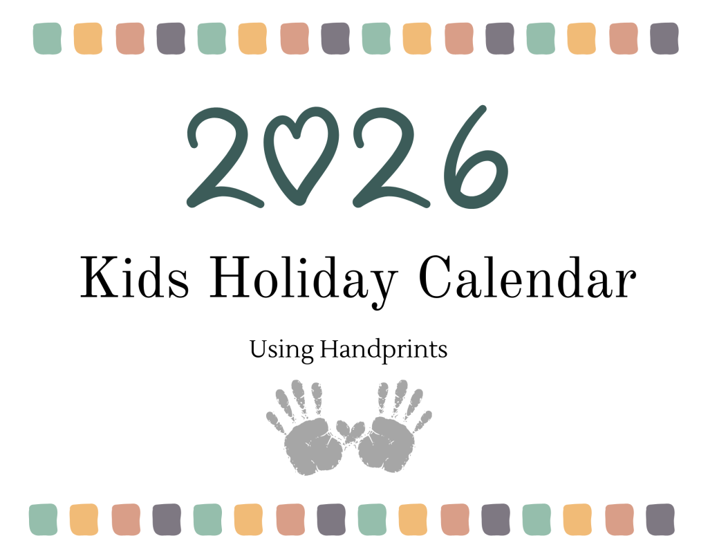 Calendar Year 2026 Kids Holiday Handprints Keepsake – Mommy & Me Arts ...
